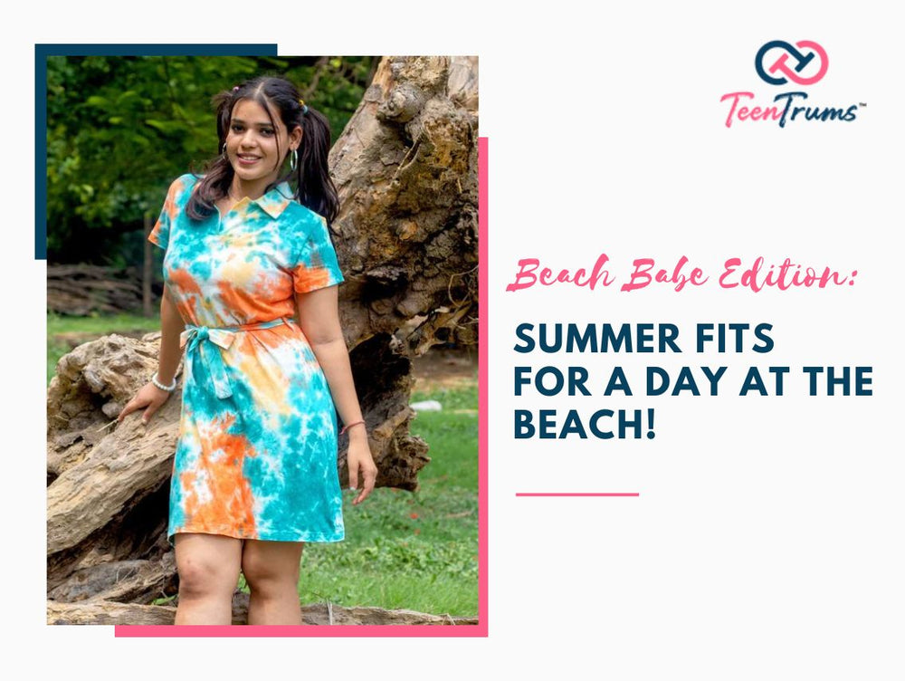 Beach Babe Edition: Summer fits for a day at the beach! | TeenTrums